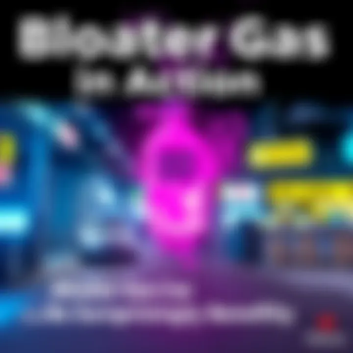 How Bloater Gas Can Be Surprisingly Beneficial : LevelUpTalk