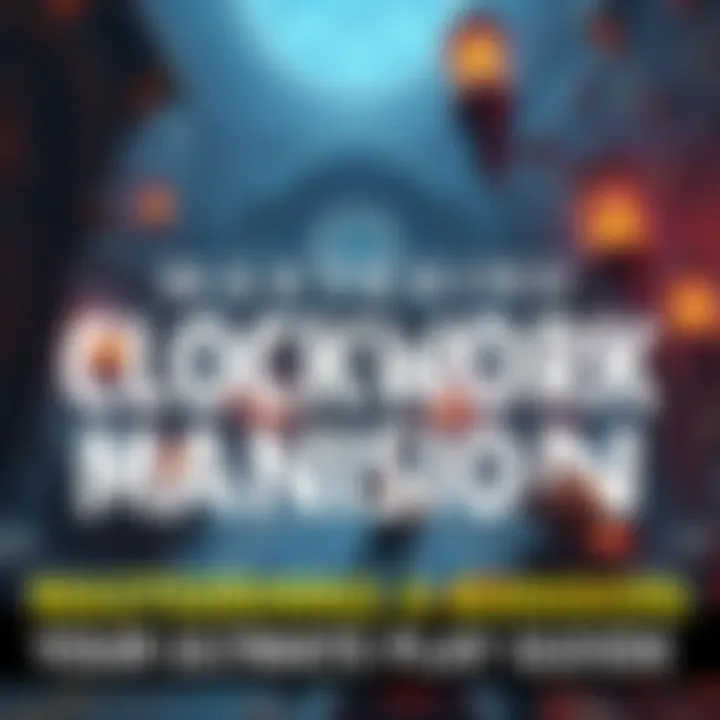 Mastering Clockwork Mansion: Your Ultimate Play Guide : LevelUpTalk