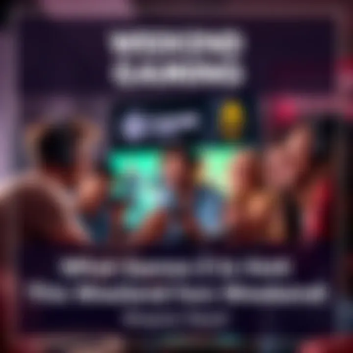 What Games Are Hot This Weekend? Share Yours Now! : LevelUpTalk