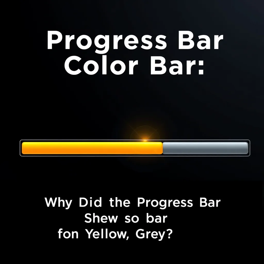 Why Did the Progress Bar Change from Yellow to Grey? : LevelUpTalk