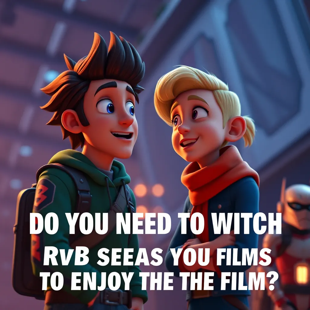 Do You Need to Watch RvB Seasons to Enjoy the Film? : LevelUpTalk