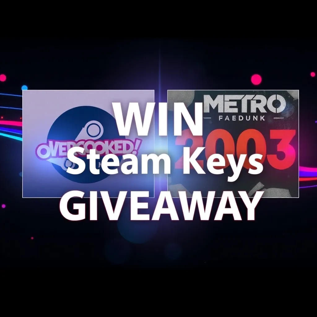 Enter to Win Steam Keys for Overcooked! and Metro 2033 : LevelUpTalk